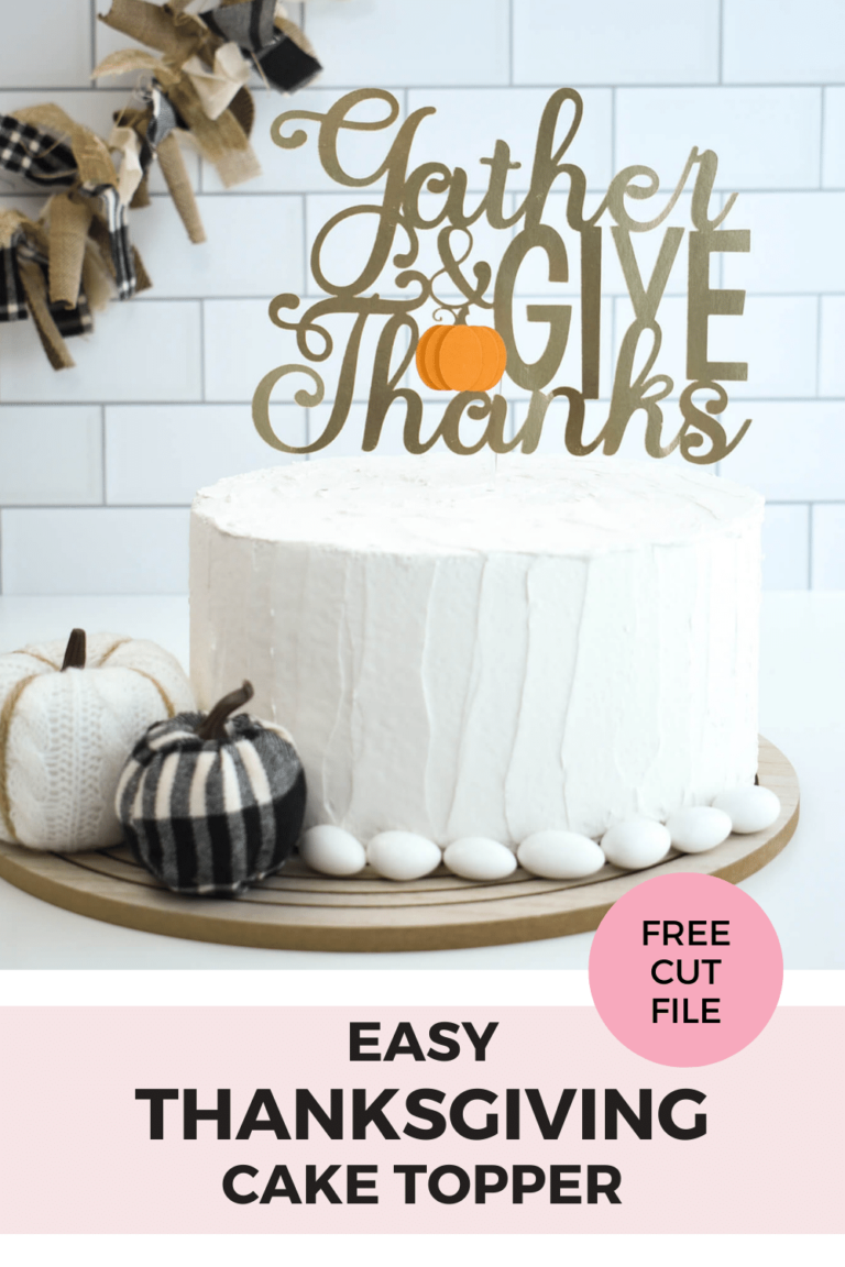 Easy Thanksgiving Cake topper | free cut file - Craftara Creates
